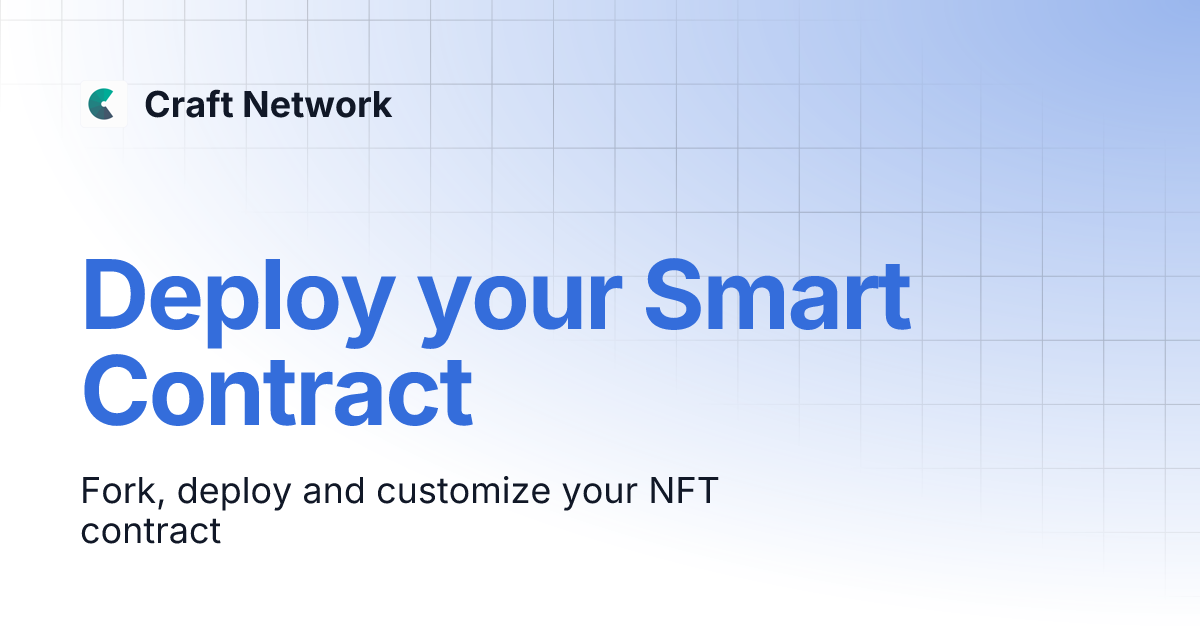 Deploy your Smart Contract | Craft Network